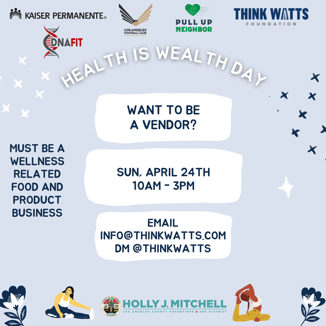 Health is Wealth Fair - Think Watts Foundation