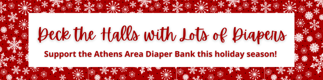 Deck the Halls with Lots of Diapers! - Athens Area Diaper Bank