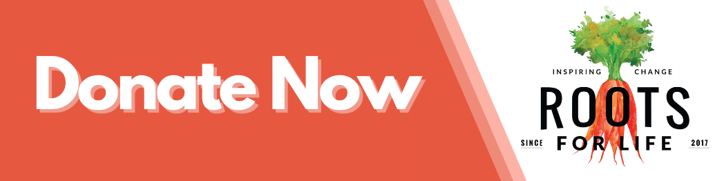 Donate now - Roots for Life, Inc.