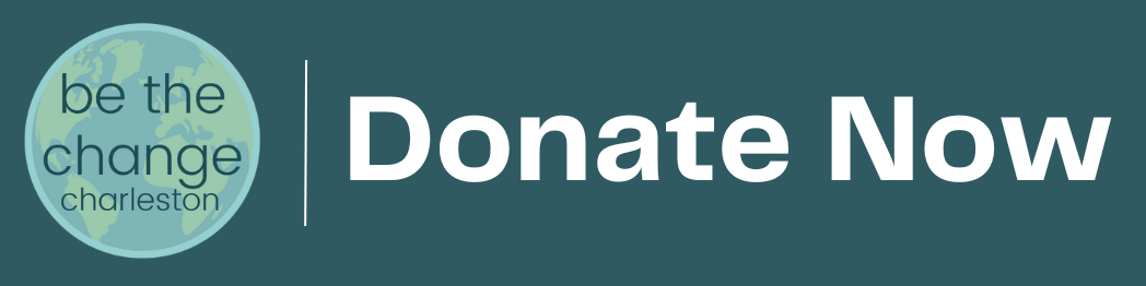 Donate Now - Be the Change Charleston, Inc.