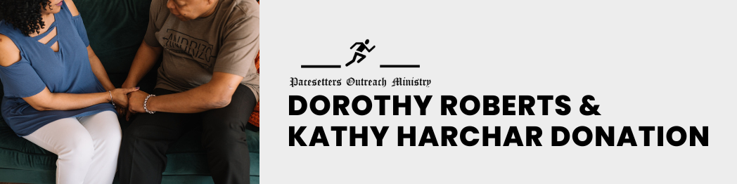 Dorothy Roberts & Kathy Harchar Donation - Pacesetters
