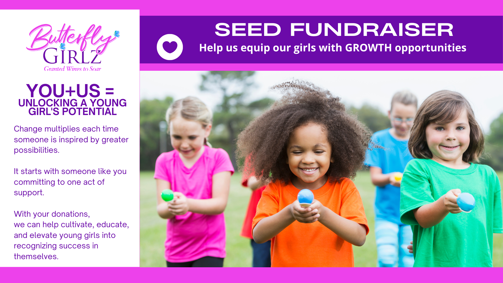 Seed Fundraiser - Butterfly Girlz