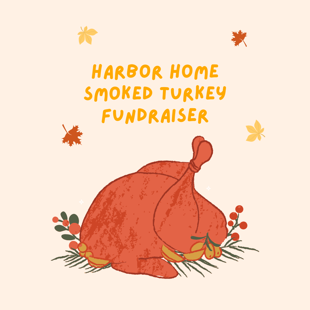 Smoked Turkey Fundraiser - The Harbor Home Ministries
