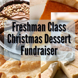 Freshman Class Christmas Dessert Fundraiser - Morris Catholic High School