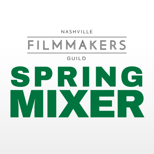 2025 Spring Mixer - Nashville Filmmakers Guild