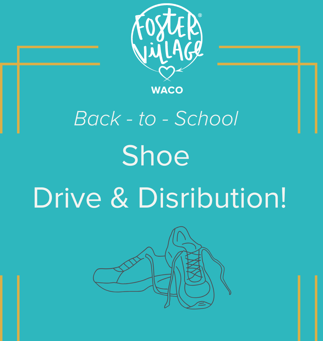 Back to school Shoe Drive and Distribution - Foster Village Waco
